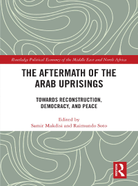 The Aftermath of the Arab Uprisings: Towards Reconstruction, Democracy and Peace - Economic ...